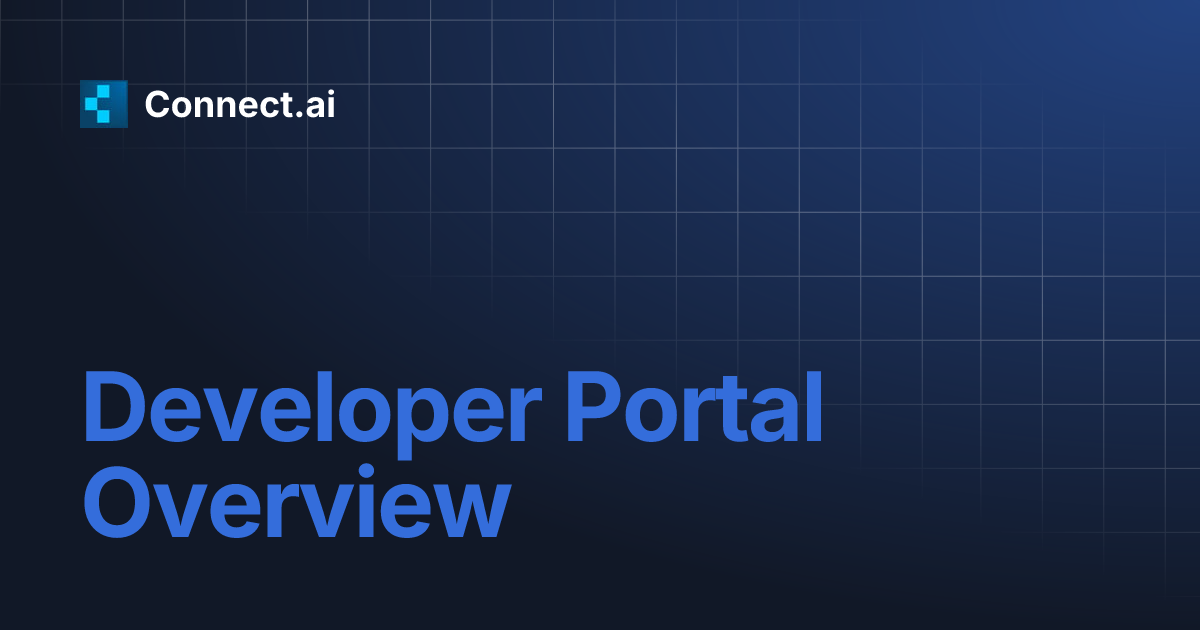 Developer Portal Overview | Connect.ai