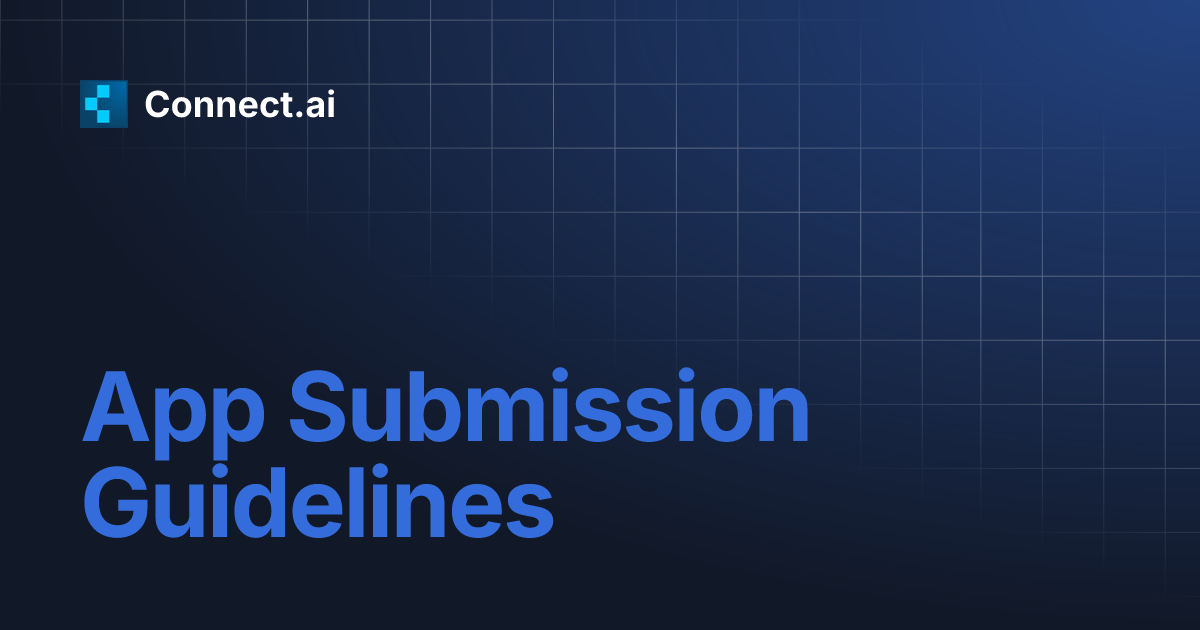 App Submission Guidelines | Connect.ai